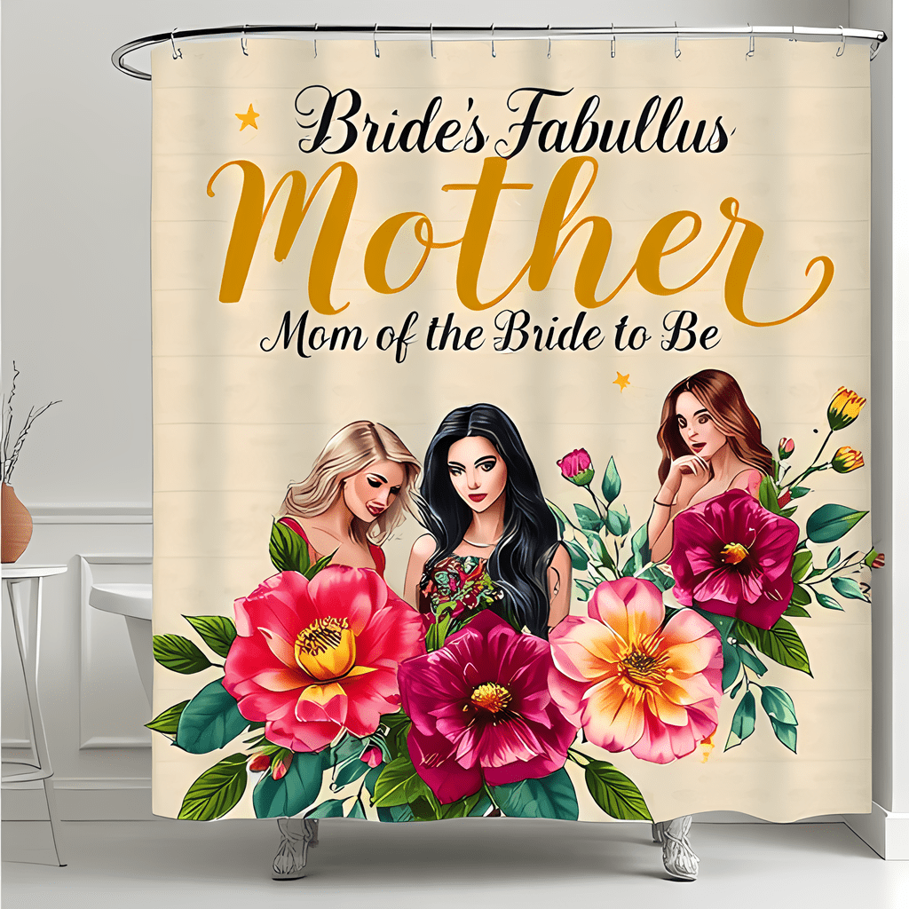 Elegant Shower Curtain for Bride's Mother - "Bride's Fabulous Mother ...