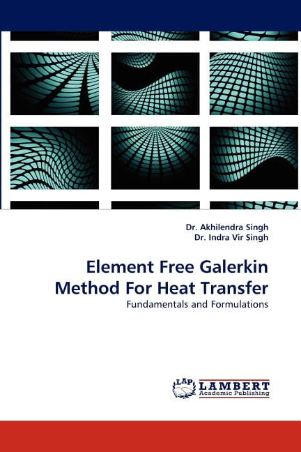 Element Free Galerkin Method for Heat Transfer (Paperback) - Walmart.com