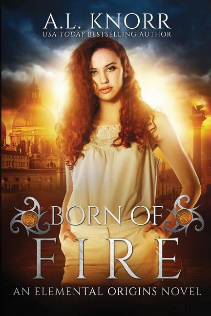 Elemental Origins: Born of Fire: An Elemental Origins Novel (Paperback ...