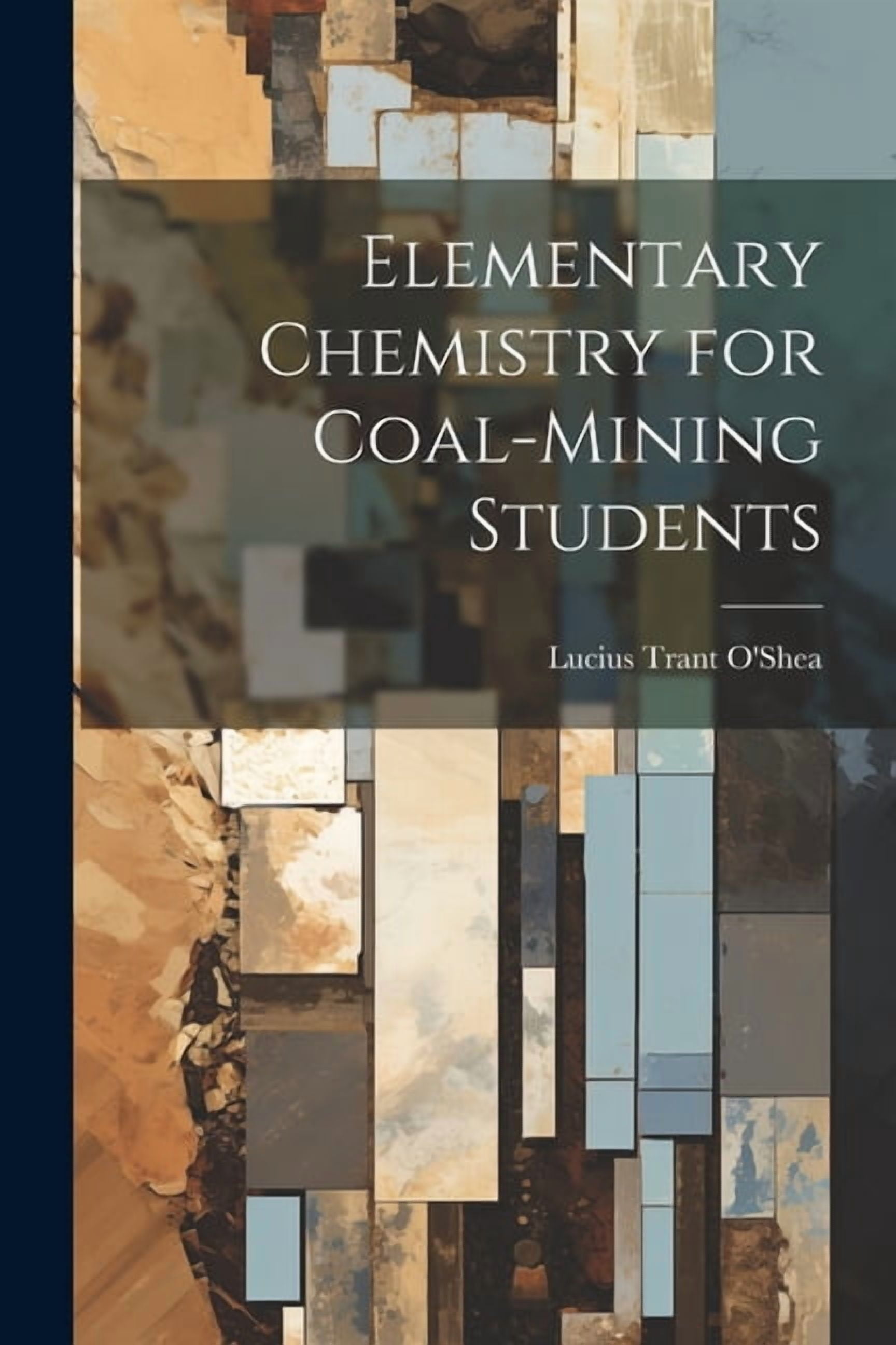 Elementary Chemistry for Coal-Mining Students (Paperback) - Walmart ...