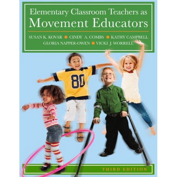Pre-Owned Elementary Classroom Teachers as Movement Educators ...