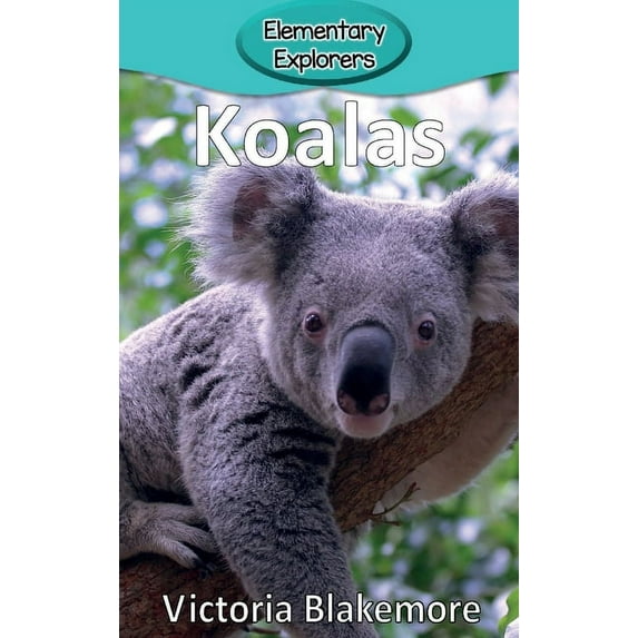 Elementary Explorers Koalas, Book 5, (Hardcover) - Walmart.com