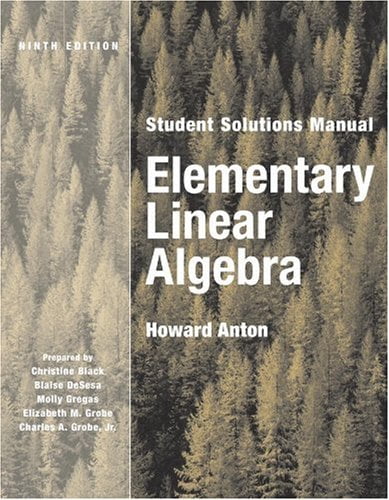 Elementary Linear Algebra, Student Solutions Manual - Anton, Howard ... Elementary Linear Algebra, Student Solutions Manual - Anton, Howard ...