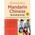 Elementary Mandarin Chinese Workbook: Learn to Speak, Read and Write ...