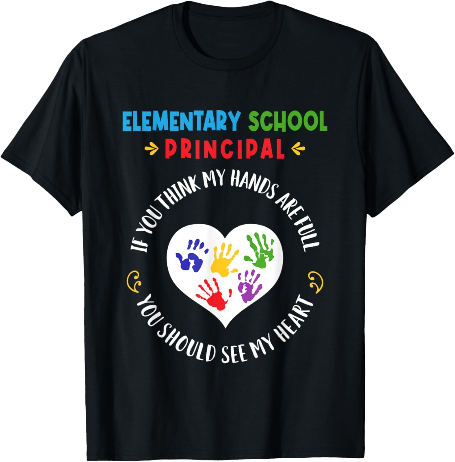 Elementary School Principal - Teacher Appreciation Teaching T-Shirt ...