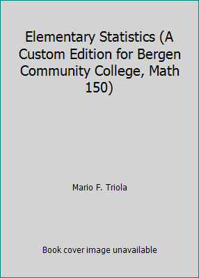 Pre-Owned Elementary Statistics (A Custom Edition for Bergen Community ...