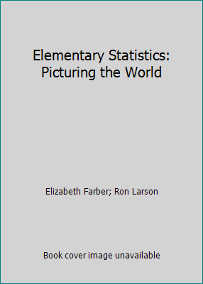 Pre-Owned Elementary Statistics: Picturing the World (Hardcover ...