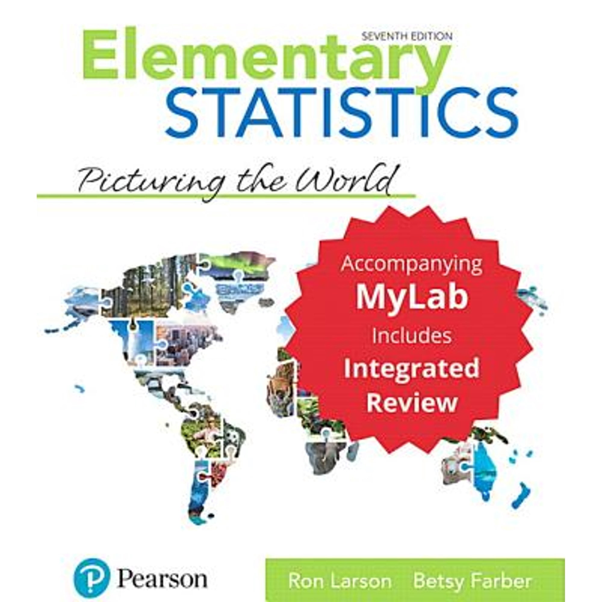 Pre-Owned Elementary Statistics: Picturing the World with Integrated ...