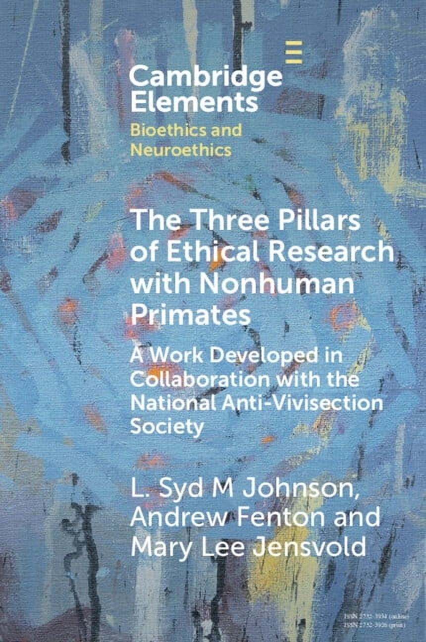 Elements in Bioethics and Neuroethics The Three Pillars of Ethical ...