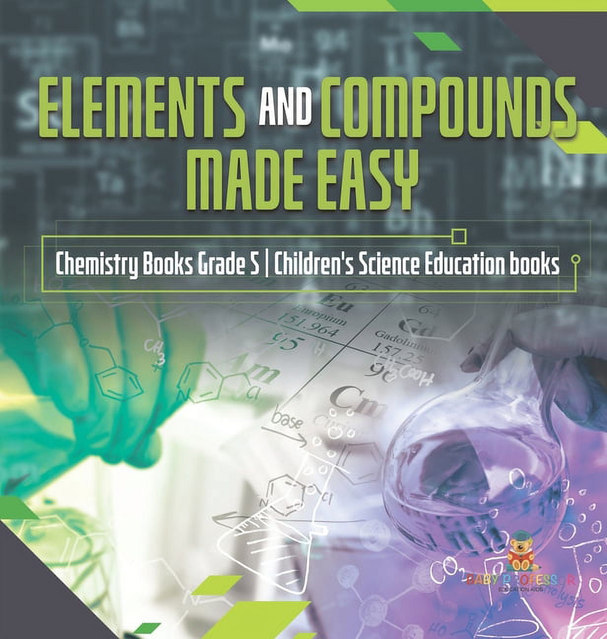 Elements and Compounds Made Easy Chemistry Books Grade 5 Children's ...