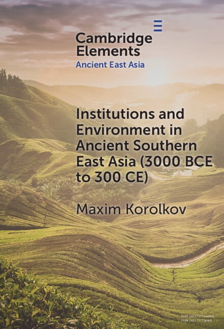 Elements in Ancient East Asia Institutions and Environment in Ancient ...
