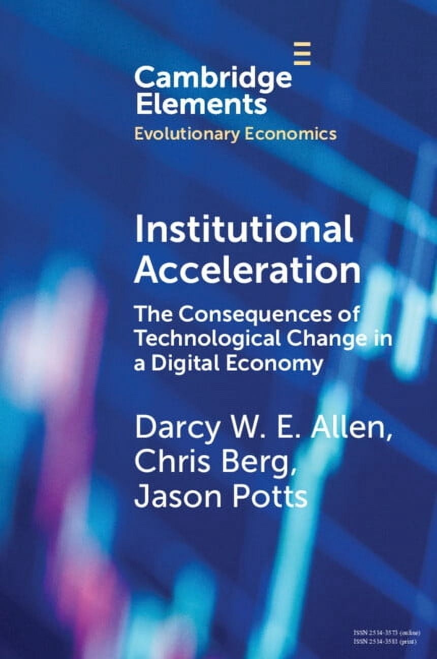 Elements in Evolutionary Economics Institutional Acceleration: The ...