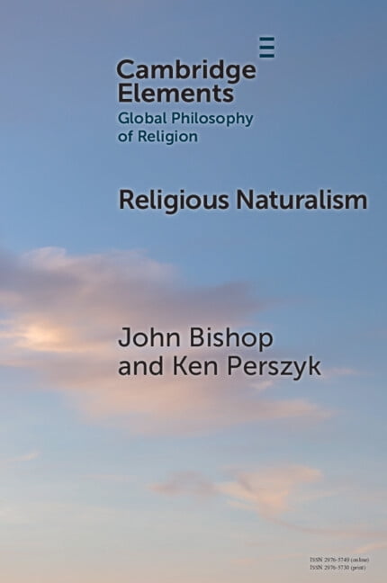 Elements in Global Philosophy of Religio Religious Naturalism ...