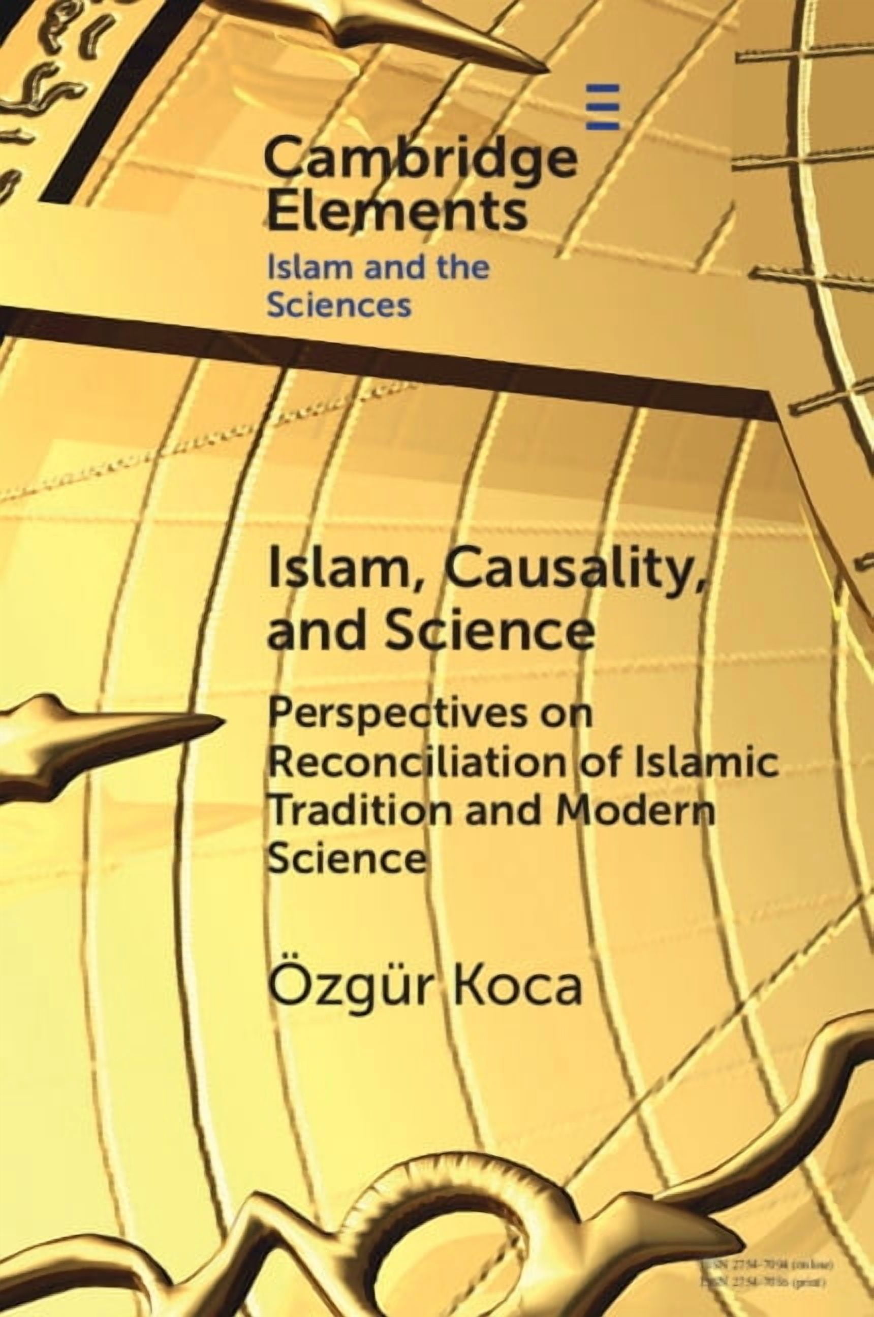 Elements in Islam and Science Islam, Causality, and Science ...
