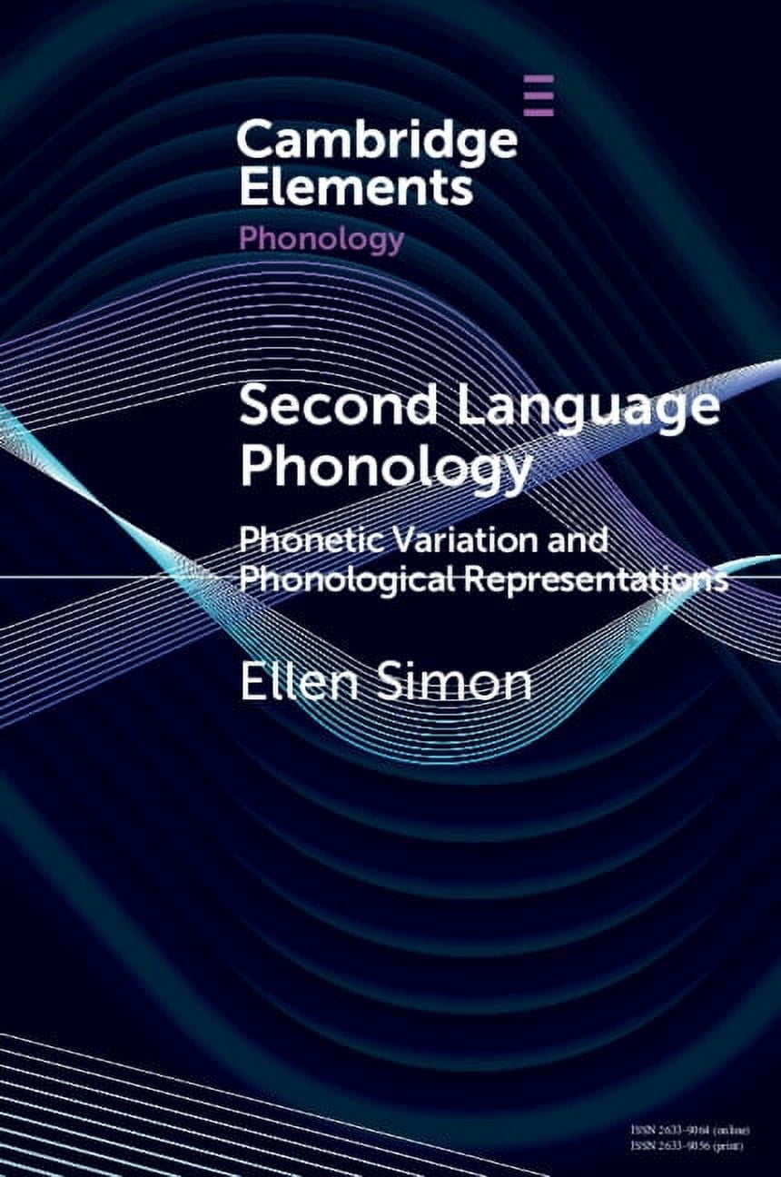 Elements in Phonology Second Language Phonology: Phonetic Variation and ...