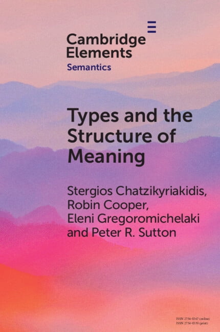 Elements in Semantics Types and the Structure of Meaning, (Paperback ...