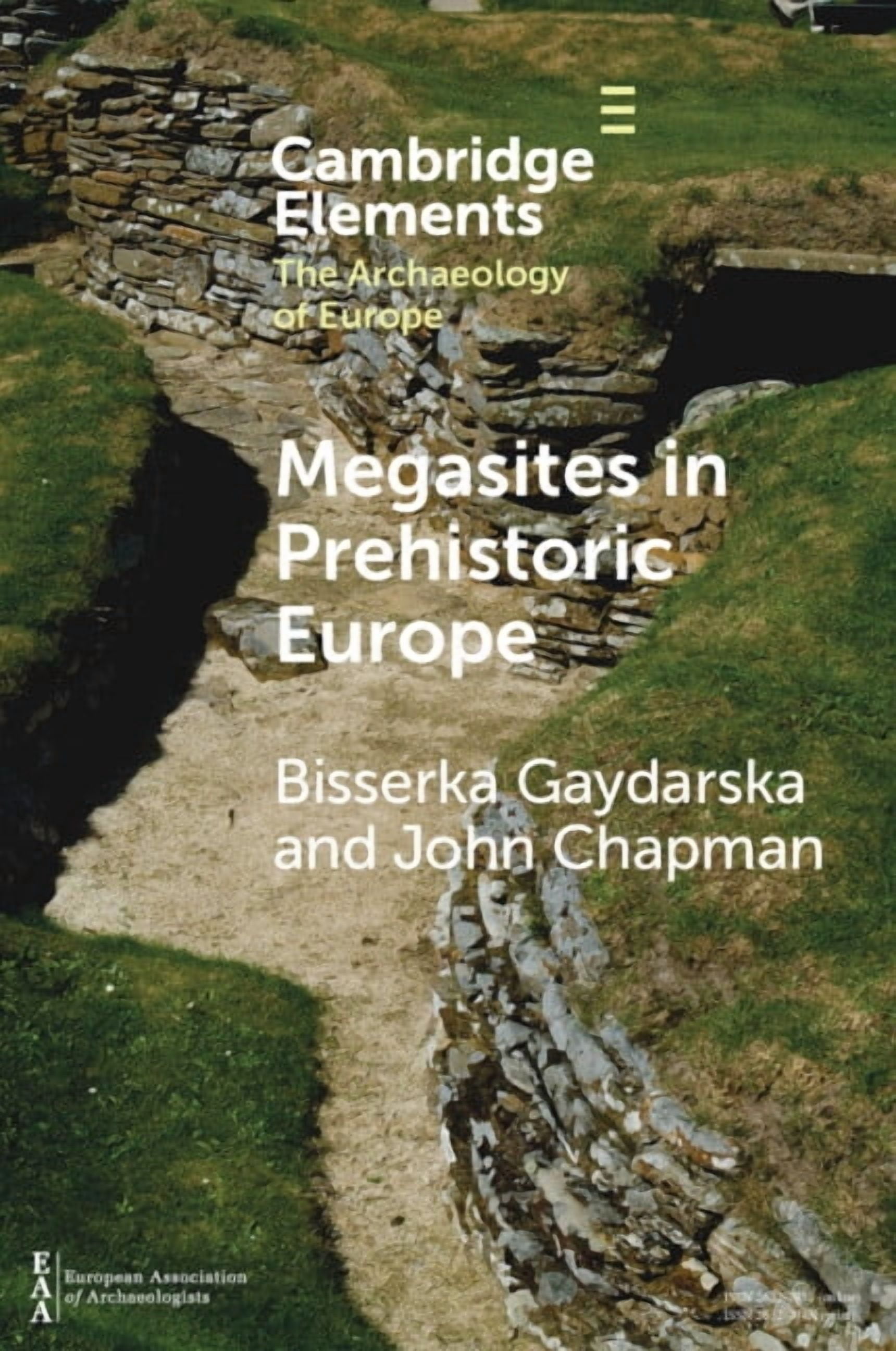 Elements in the Archaeology of Europe Megasites in Prehistoric Europe ...