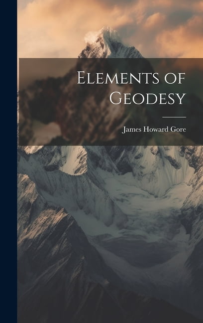 Elements of Geodesy (Hardcover) - Walmart.com