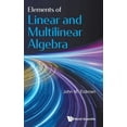 Elements of Linear and Multilinear Algebra, (Hardcover) - Walmart.com