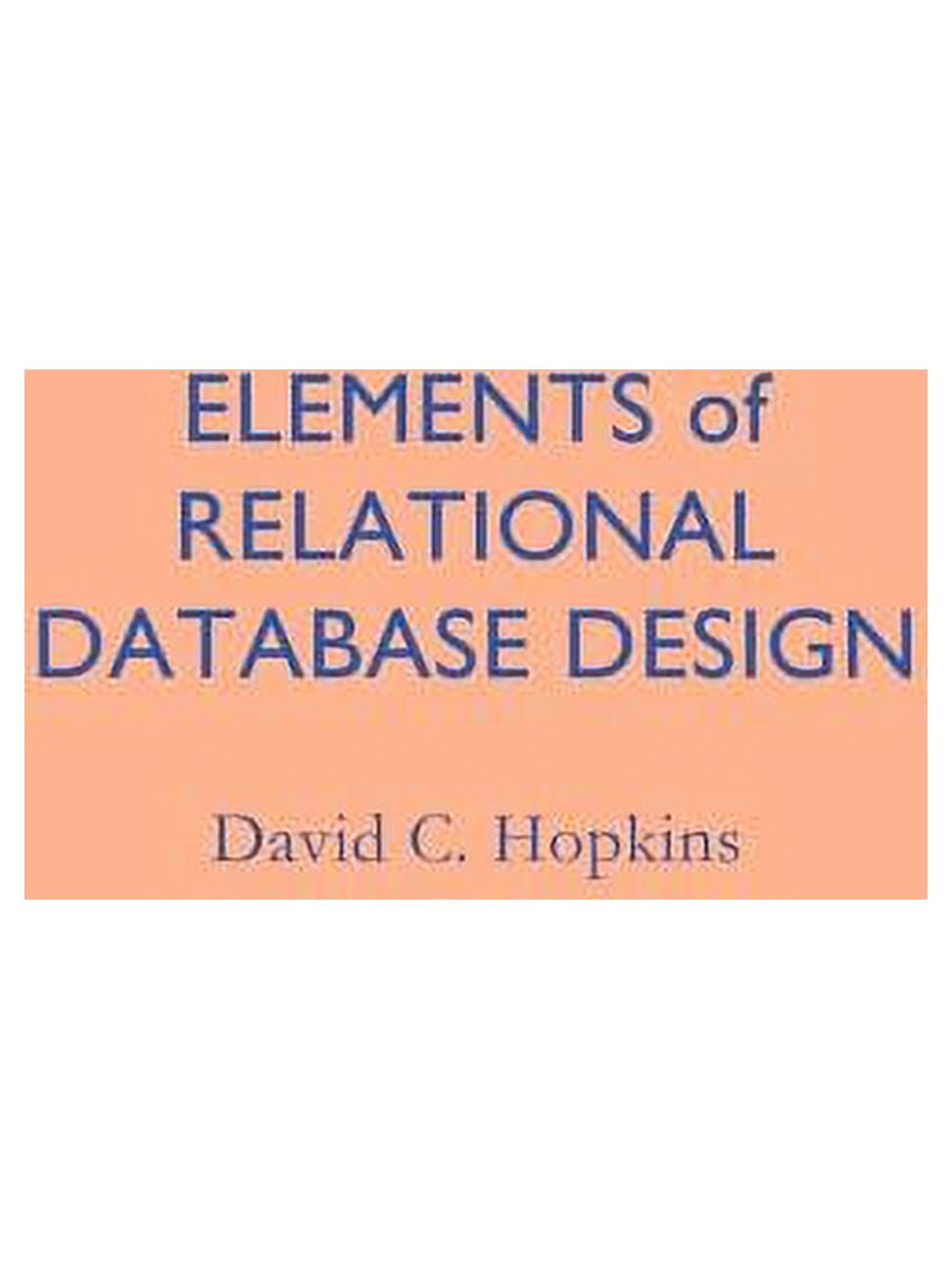 Elements of Relational Database Design - Walmart.com
