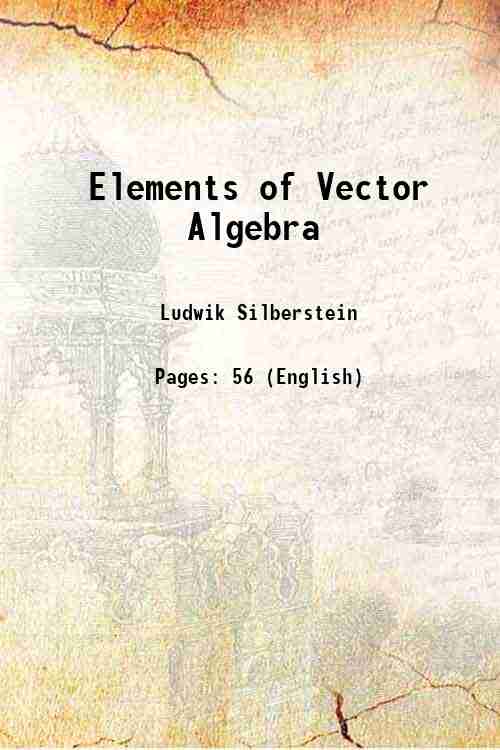 Elements of Vector Algebra 1919 - Walmart.com