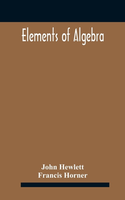 Elements of algebra. Translated from the French, with the notes of ...