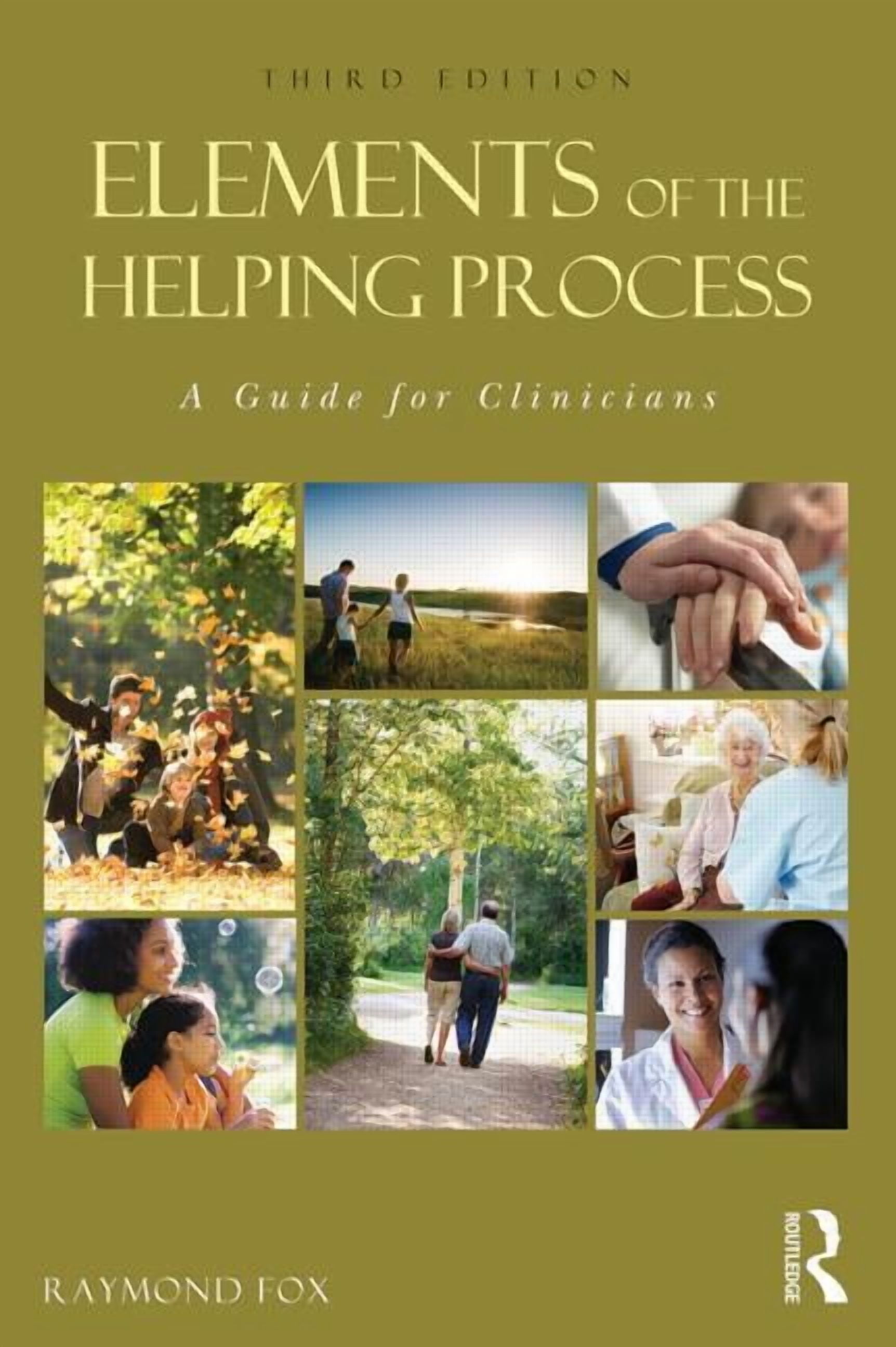 Elements of the Helping Process: A Guide for Clinicians, (Paperback ...