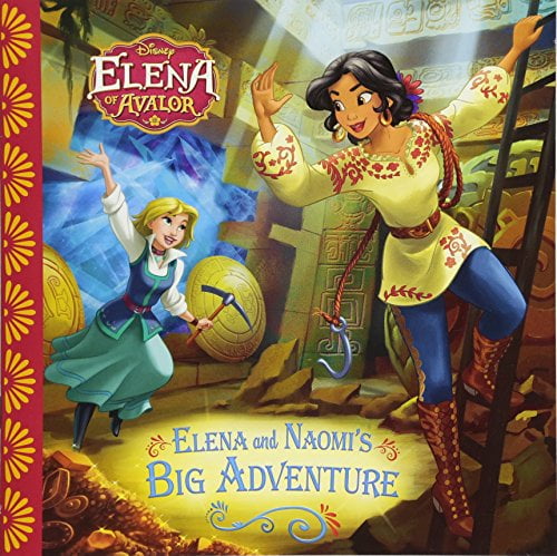 Pre-Owned Elena of Avalor: Elena and Naomi's Big Adventure (Paperback ...