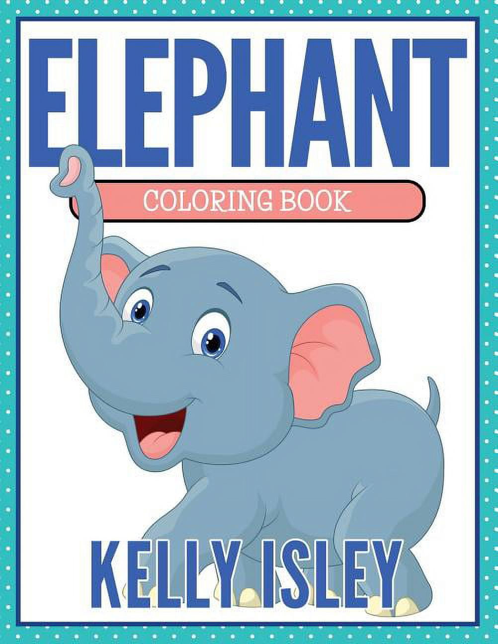Elephant Coloring Book (Paperback) - Walmart.com