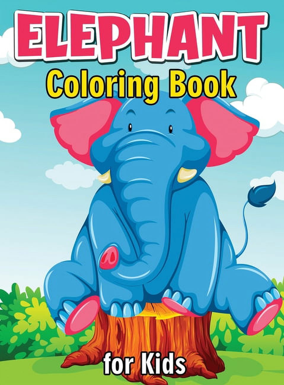 Elephant Coloring Book for Kids: Cute and Fun Coloring Books for Kids ...