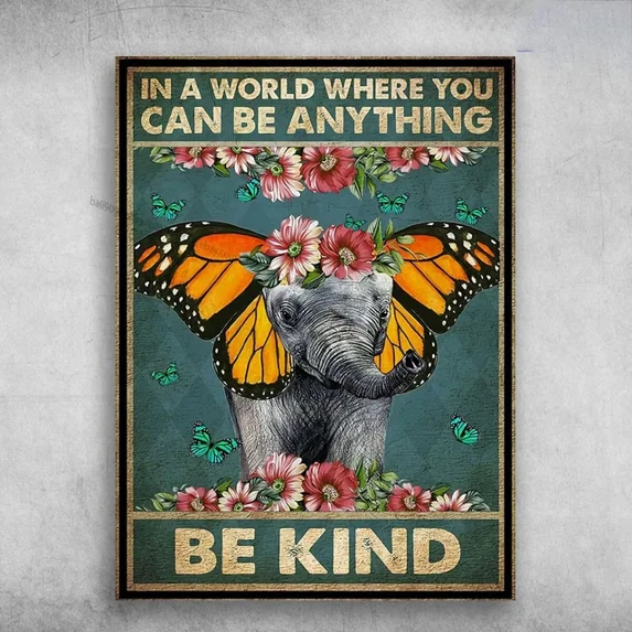 Elephant Poster Butterfly Elephant In A World When You Can Be Anything ...