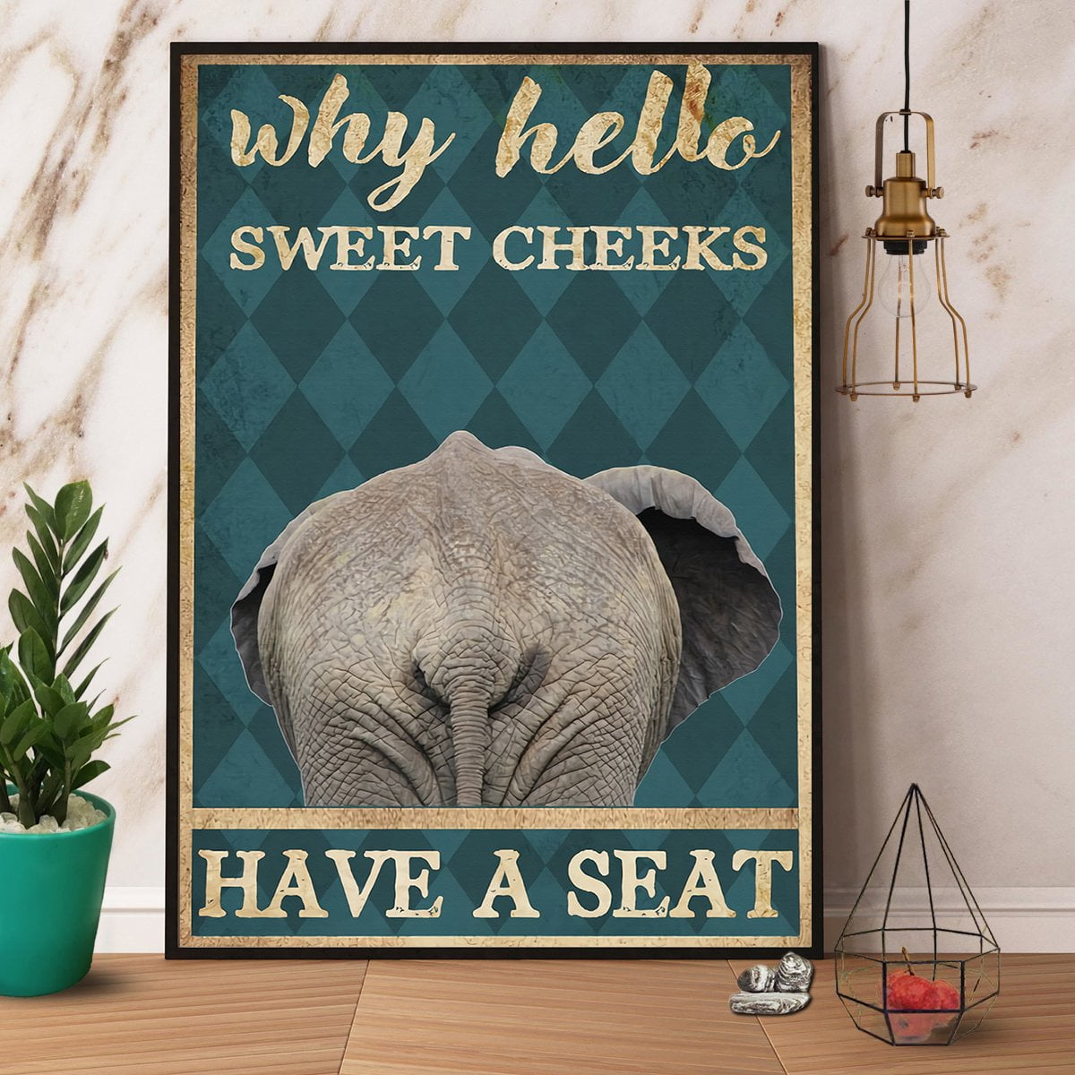 Elephant Why Hello Sweet Cheeks Have A Seat Poster No Frame Matte Wall ...