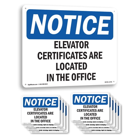 Elevator Certificates Are Located In The Office OSHA Notice Aluminum ...