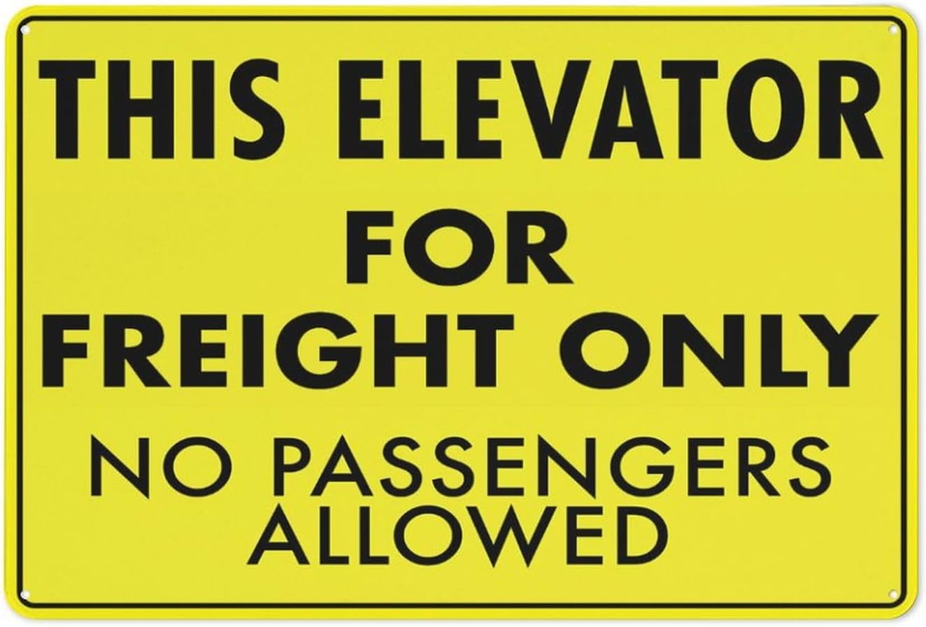 This Elevator For Freight Only No Passengers Allowed Sign 12" X 8 ...