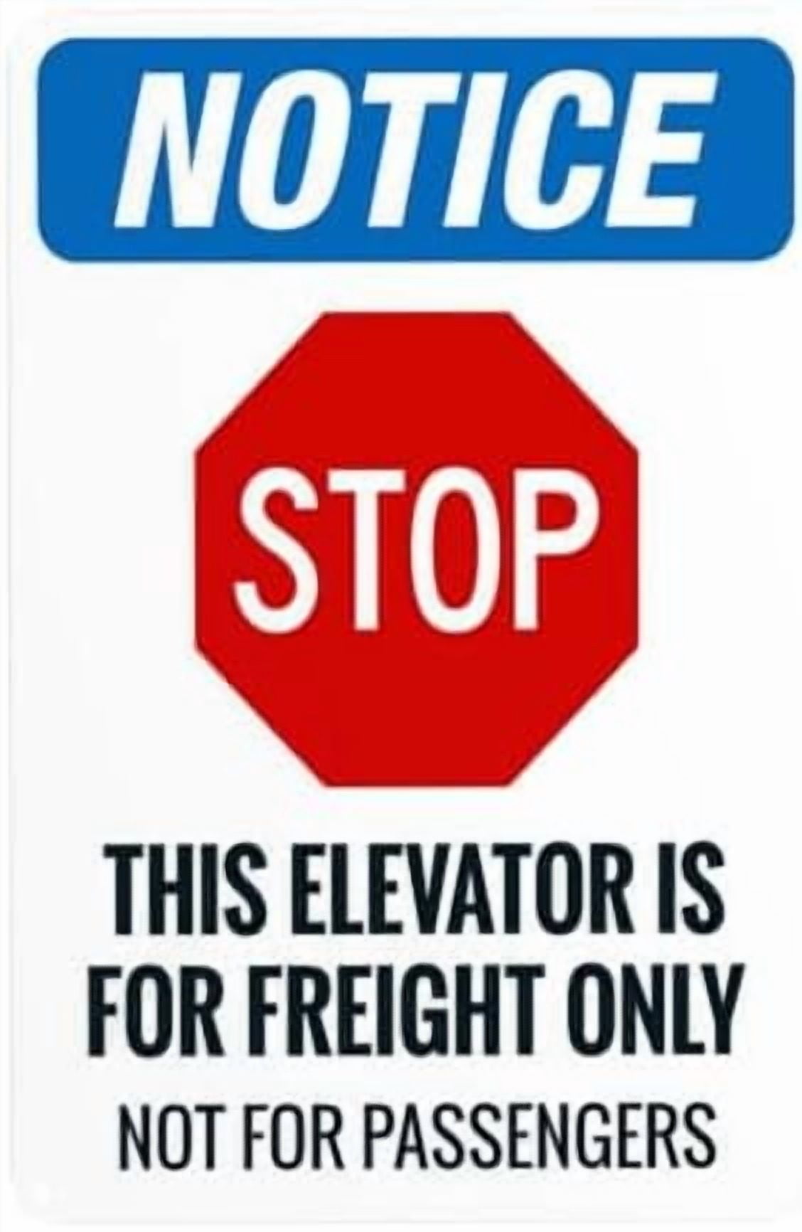 This Elevator Is For Freight Only Not For Passengers Warning Sign ...