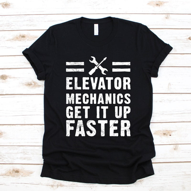 Elevator Mechanic Lift Repair Technician Work Humor Graphic Tee Shirt ...
