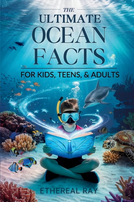 Eleven Books to Explore THE ULTIMATE Ocean Facts for Kids, Teens ...