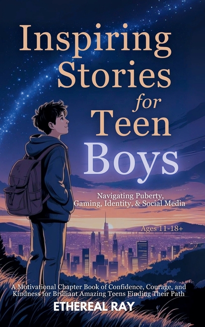 Eleven Worlds to Explore Inspiring Stories for Teen Boys: Navigating ...