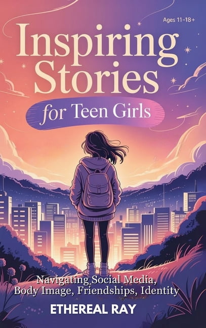 Eleven Worlds to Explore Inspiring Stories for Teen Girls: Navigating ...