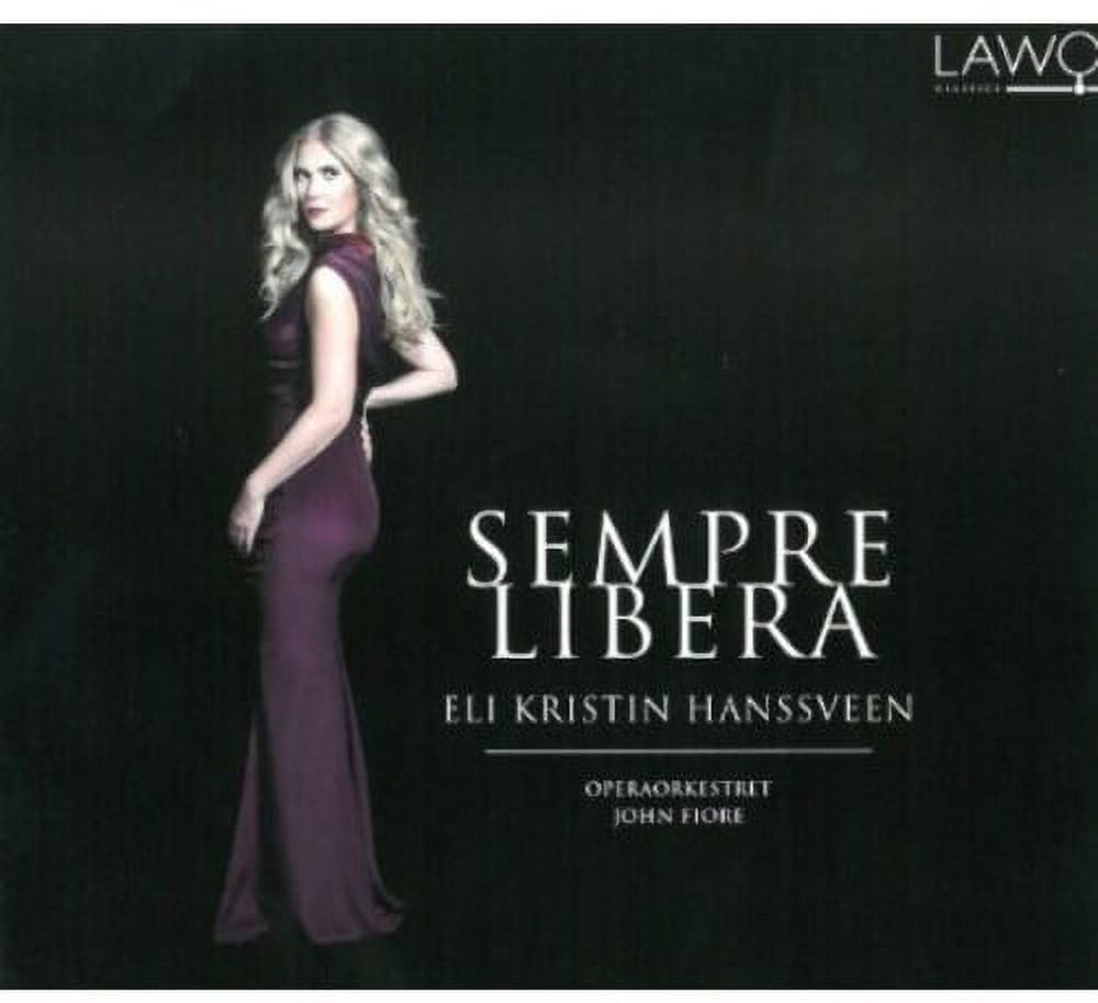 Eli Kristin Hanssveen - Sempre Libera: Opera Arias - Music ...