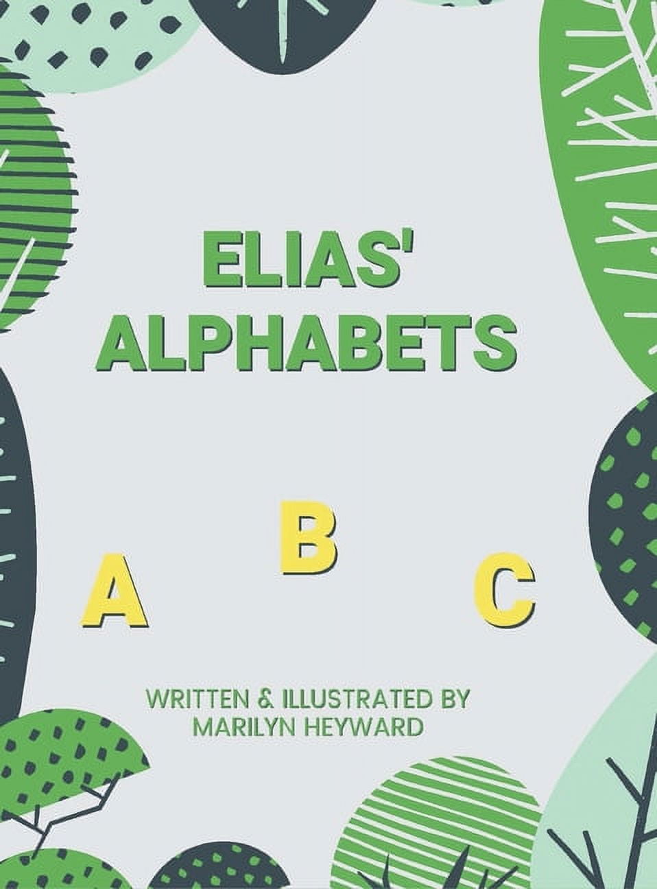 Elias' Alphabets (Hardcover) - Walmart.com