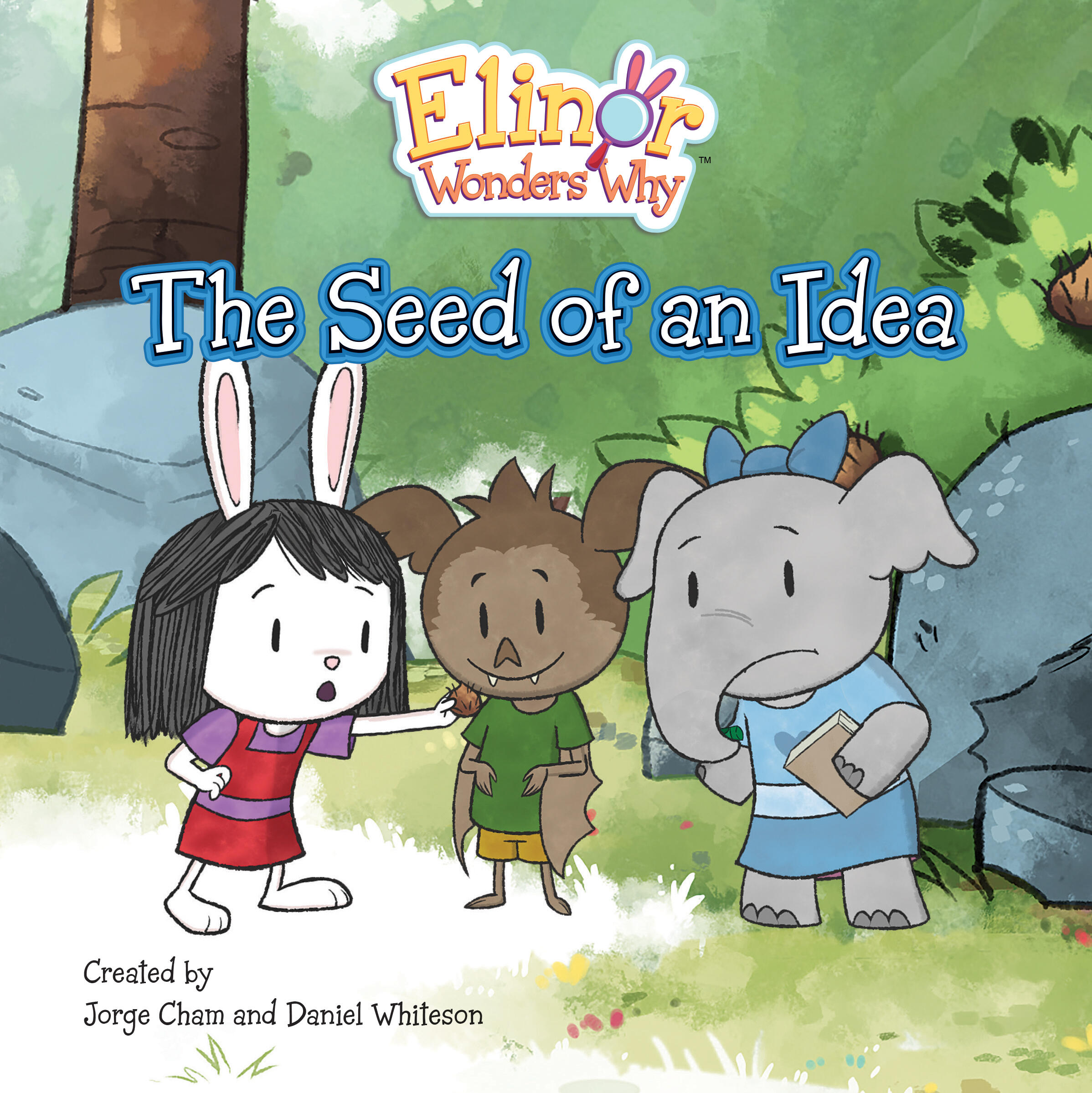 Elinor Wonders Why: Elinor Wonders Why: The Seed of an Idea (Series #6 ...