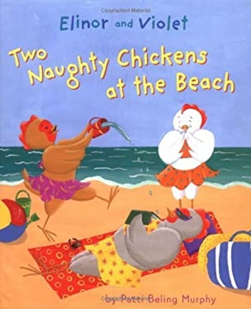 Pre-Owned Elinor and Violet: Two Naughty Chickens at the Beach (Hardcover) 0316910341 ...