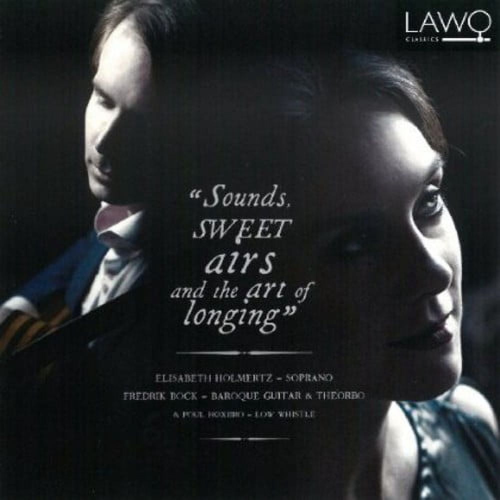 Elisabeth Holmertz - Sounds Sweet Airs & the Art of Longing - Music ...