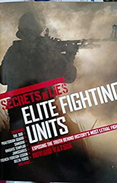 Pre-Owned Elite Fighting Units : Exposing the Truth Behind History's ...