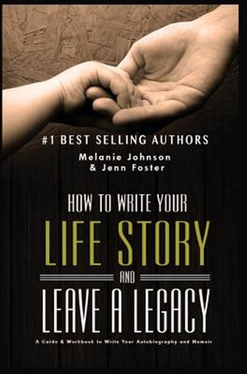 Elite Story Starter: How to Write Your Life Story and Leave a Legacy: A ...