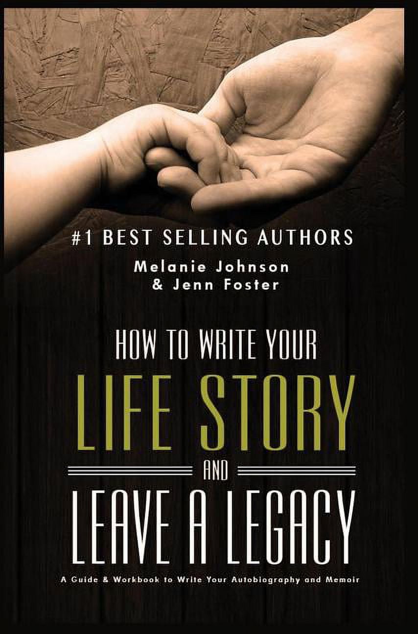 Elite Story Starter How to Write Your Life Story and Leave a Legacy: A ...