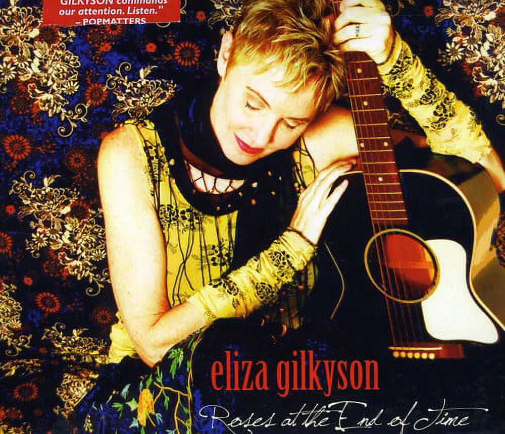 Eliza Gilkyson - Roses At The End Of Time - Music & Performance - CD ...