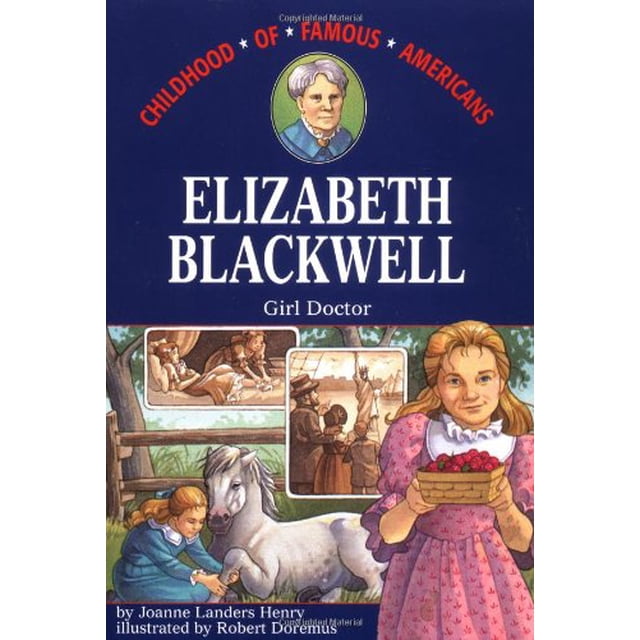 Pre-Owned Elizabeth Blackwell: Girl Doctor (Childhood of Famous ...
