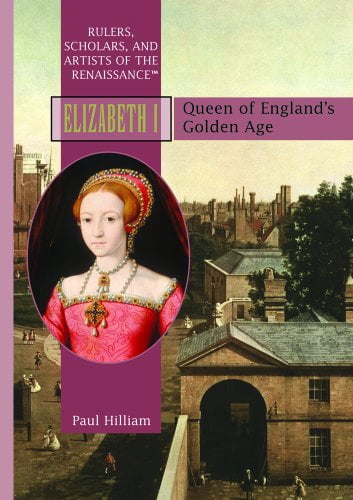 Pre-Owned Elizabeth I: Queen of England's Golden Age (Rulers, Scholars ...